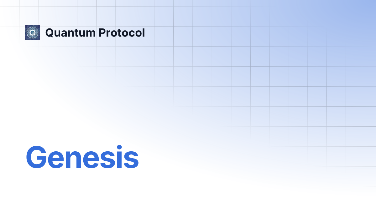 Genesis | Quantum Protocol
